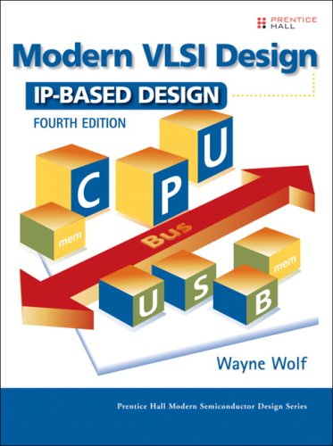 Modern VLSI Design: IP-Based Design eBook - StudyingCore