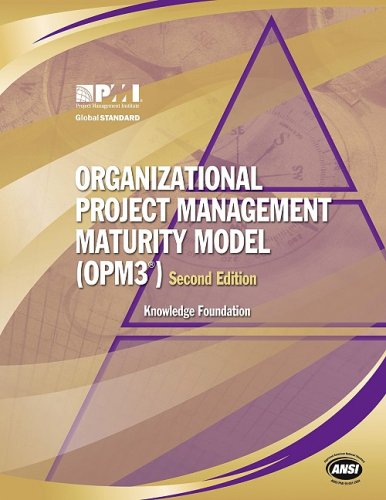 Organizational Project Management Maturity Model, (Opm3®) Knowledge ...